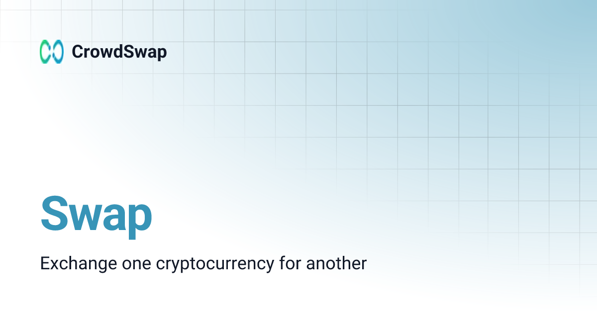 Swap | CrowdSwap