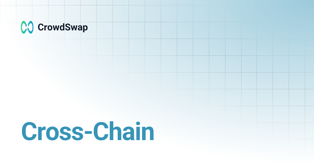 Cross-Chain | CrowdSwap